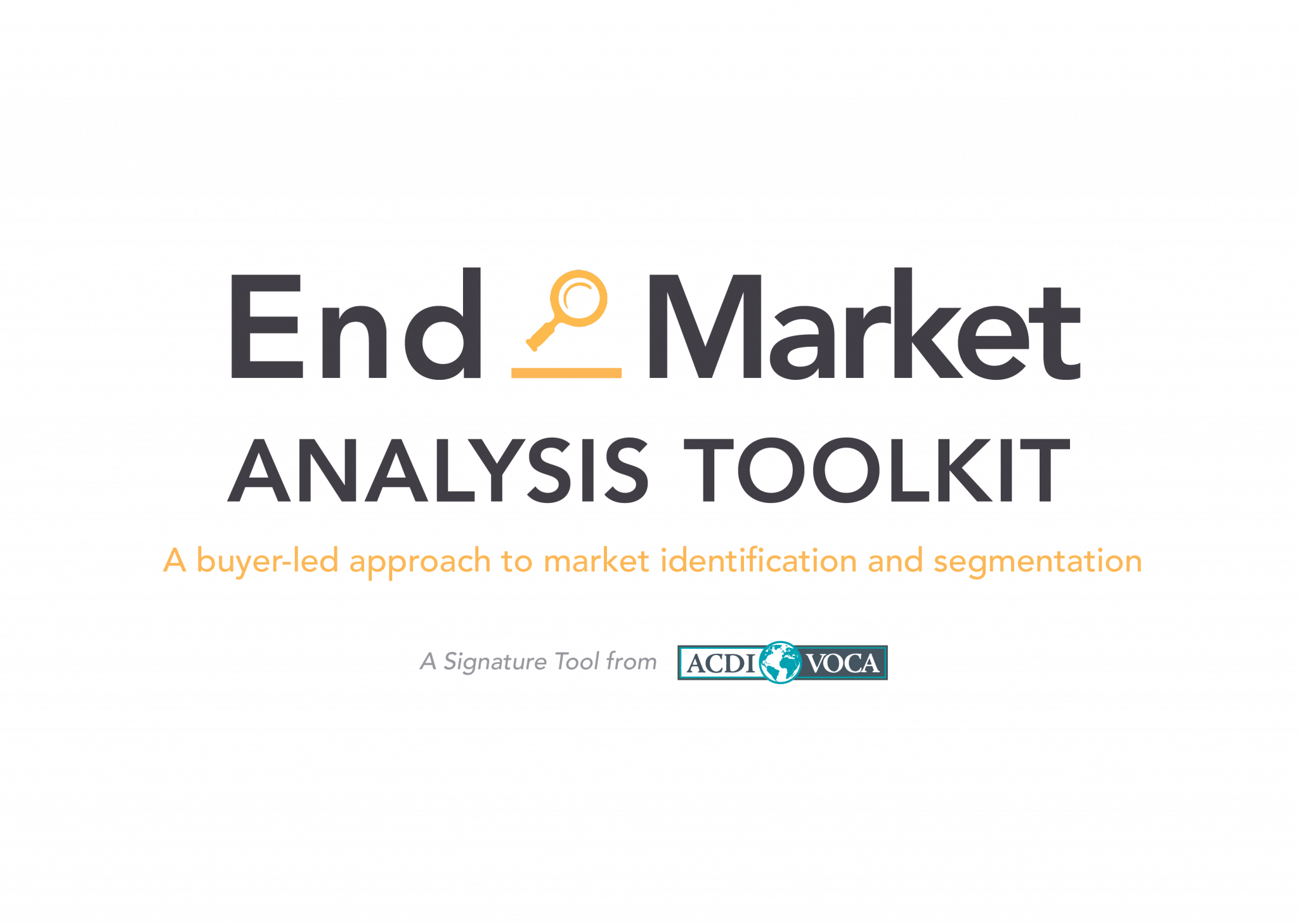 End Market Analysis Toolkit - ACDI/VOCA